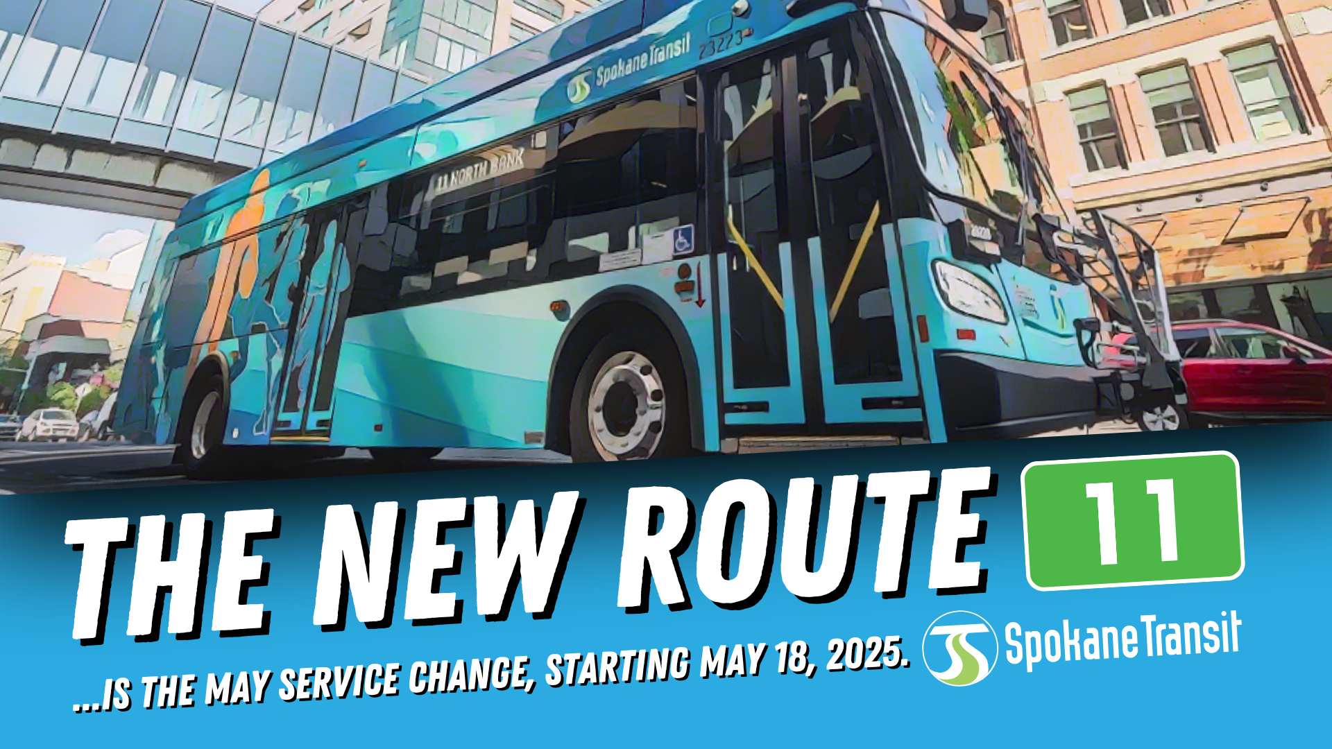 The New Route 11 is the May Service Change - Spokane Transit Authority